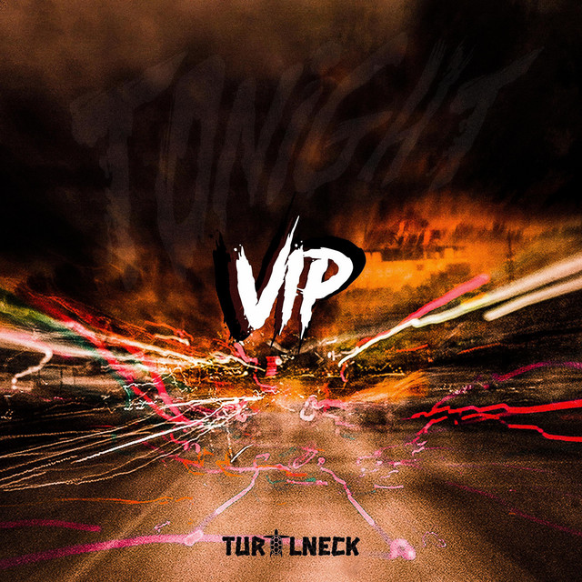 Turtlneck - Tonight - VIP - Parkett